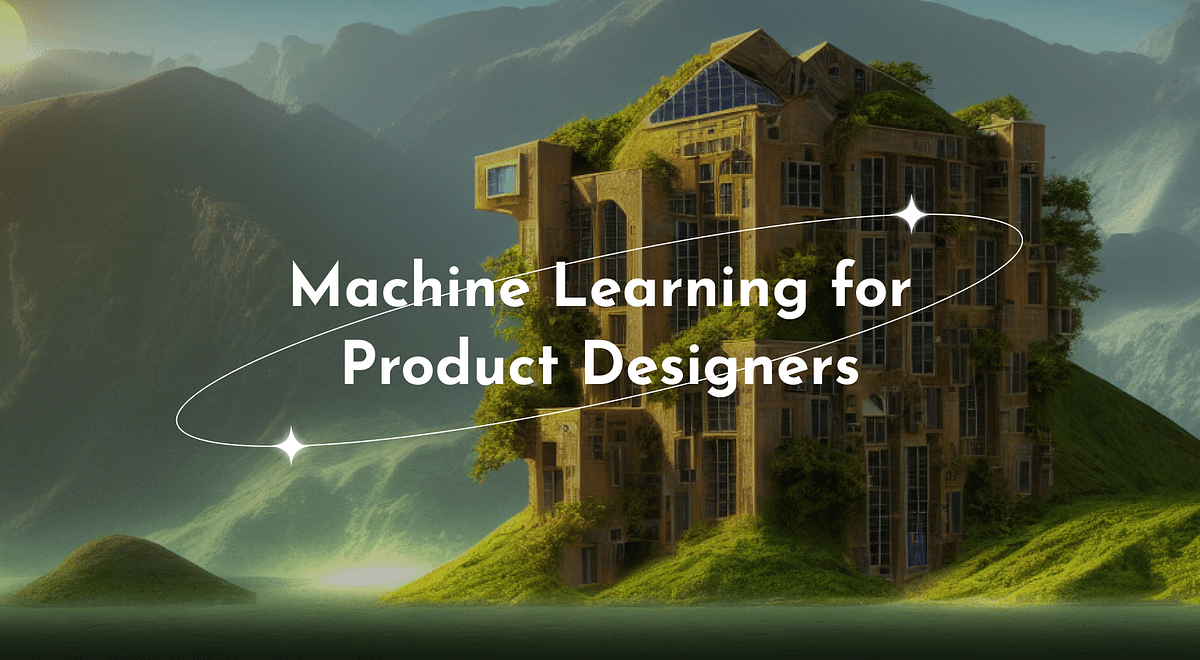 Deconstructing machine learning for product design | by Tina Mai | UX ...