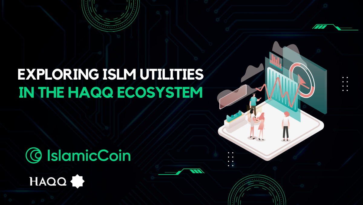 Unlocking New Possibilities: Exploring ISLM Utilities in the HAQQ ...