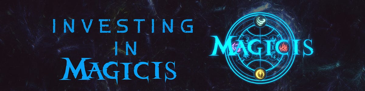 INVESTING IN MAGICIS - Magicis - Medium