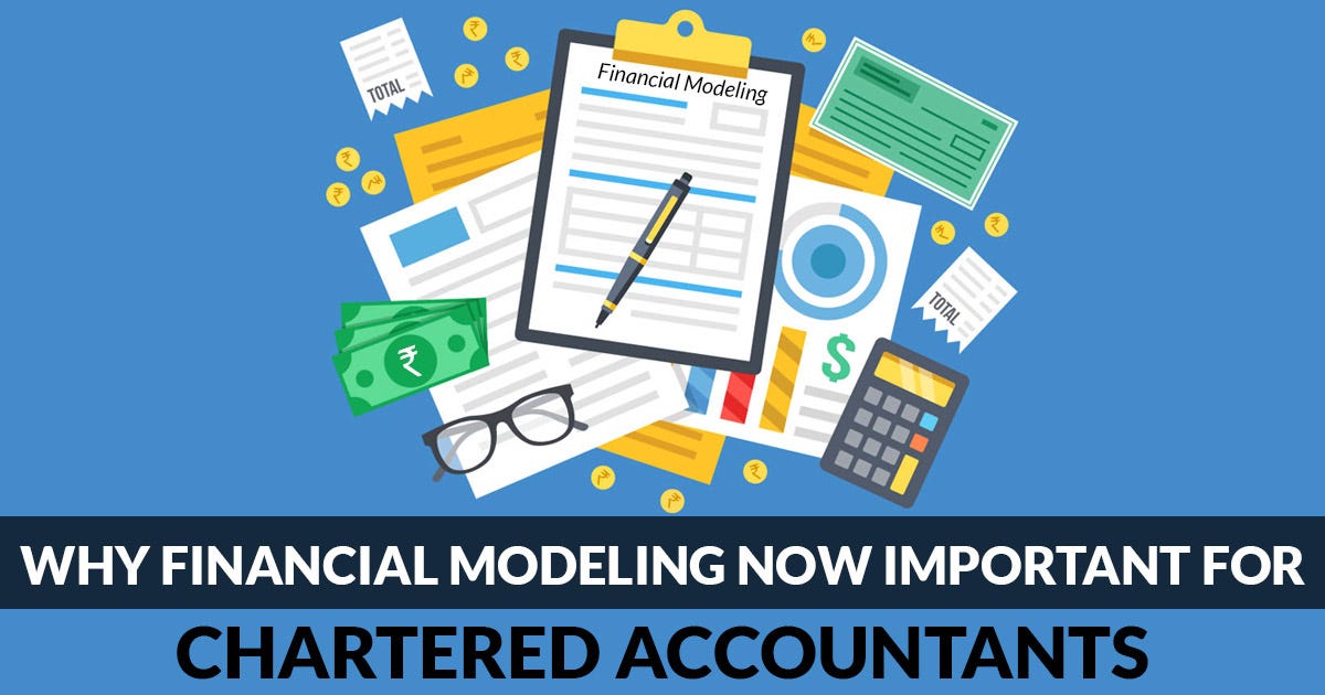 Best Reasons Why Chartered Accountants should learn Financial Modelling ...