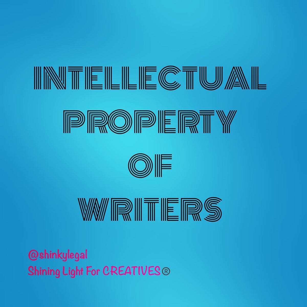 INTELLECTUAL PROPERTY FOR WRITERS | by Shinky Legal | Medium