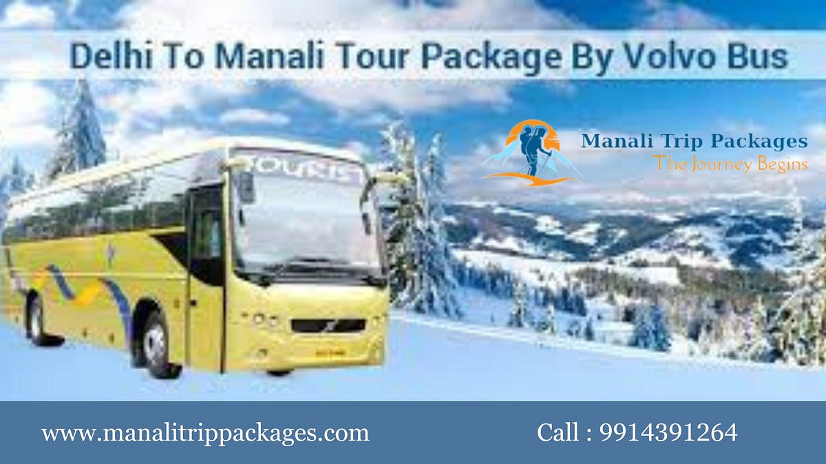Unforgettable Delhi to Manali Tour Packages by Manali Trip Packages ...