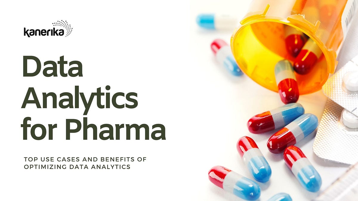 Data Analytics For Pharmaceutical Companies: Top Use Cases | by Kanerika Inc | Medium