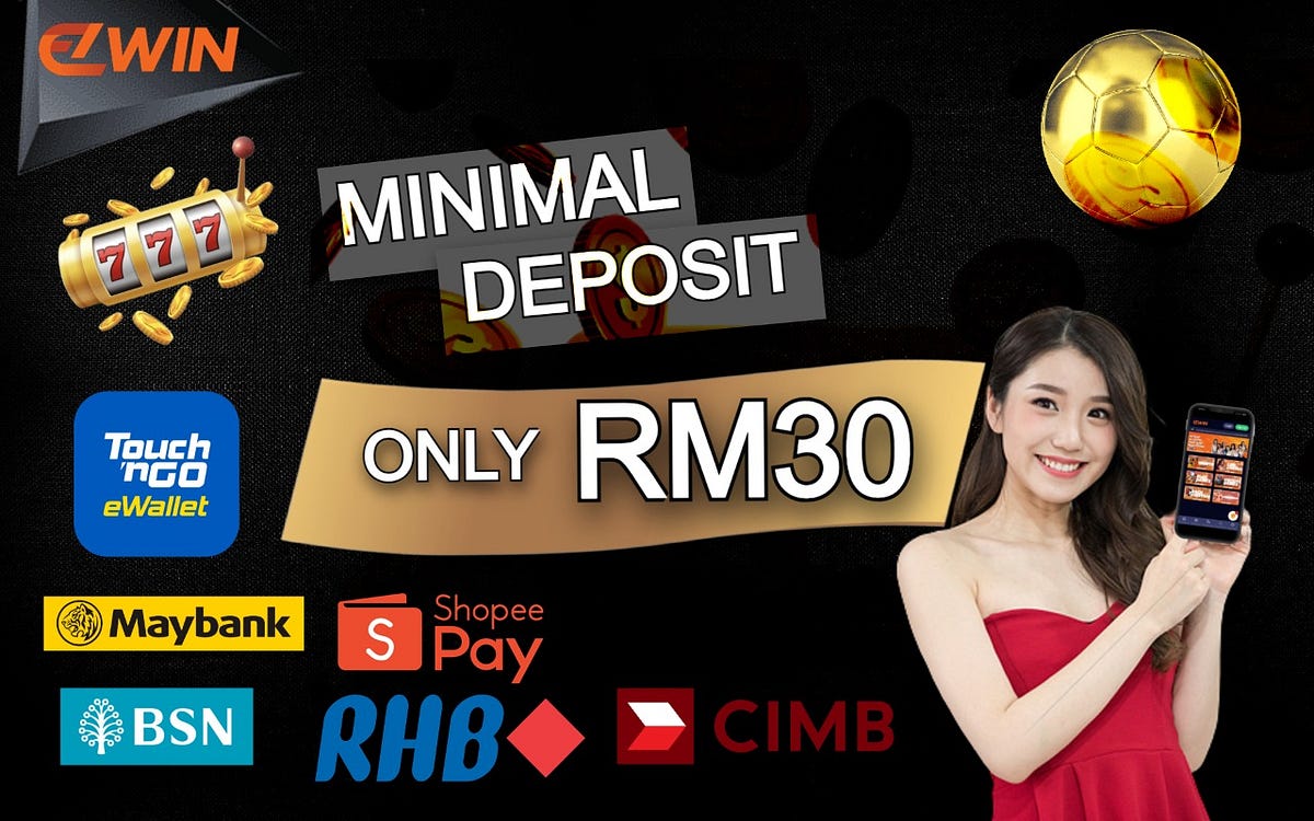 EZWIN-Payment Method. The payment method is easier and very fast, the minimum deposit is lower ...