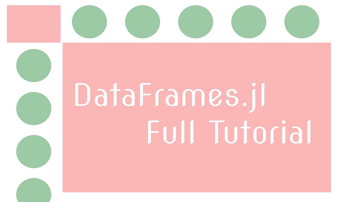 How To Manipulate Data With DataFrames.jl | by Emma Boudreau | TDS Archive | Medium