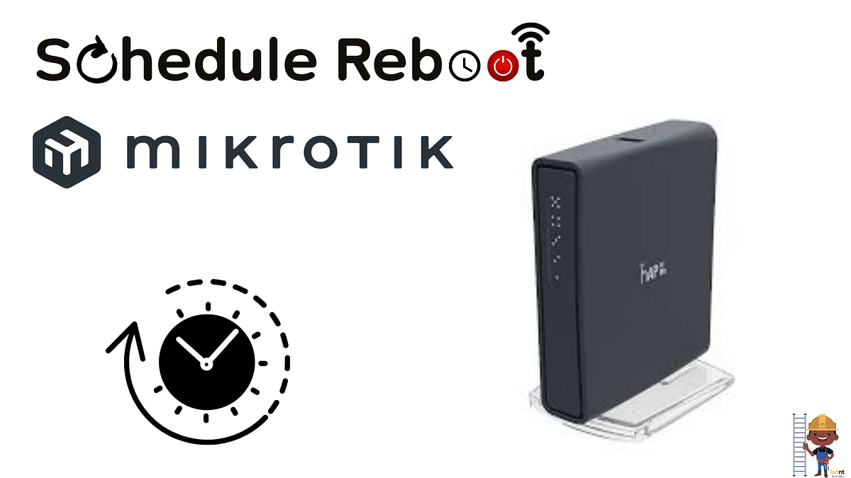 MikroTik Schedule Reboot | by ธนเดช ธรรมณวโสฬส | Medium