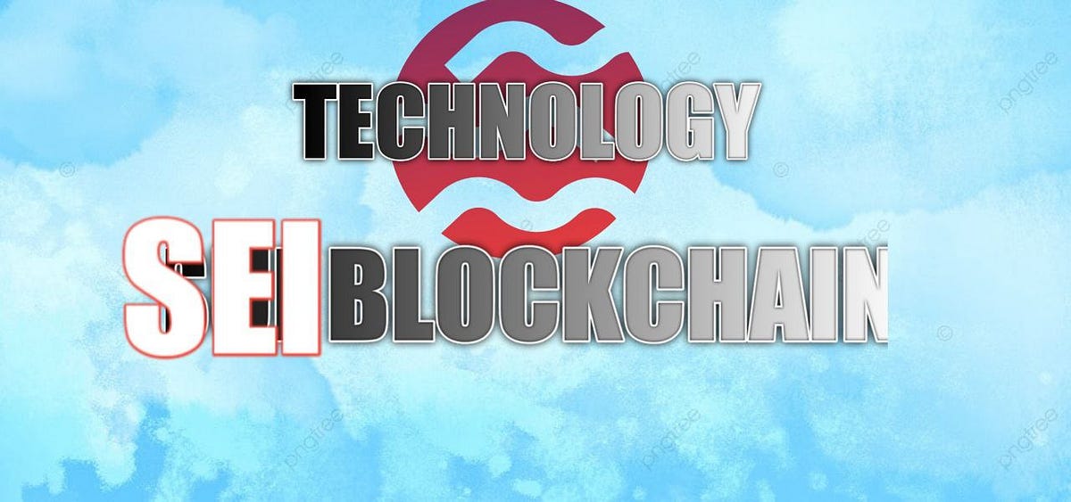 Technology SEI blockchain. SEI is a blockchain technology that… | by CRYPTOHOTER | Medium