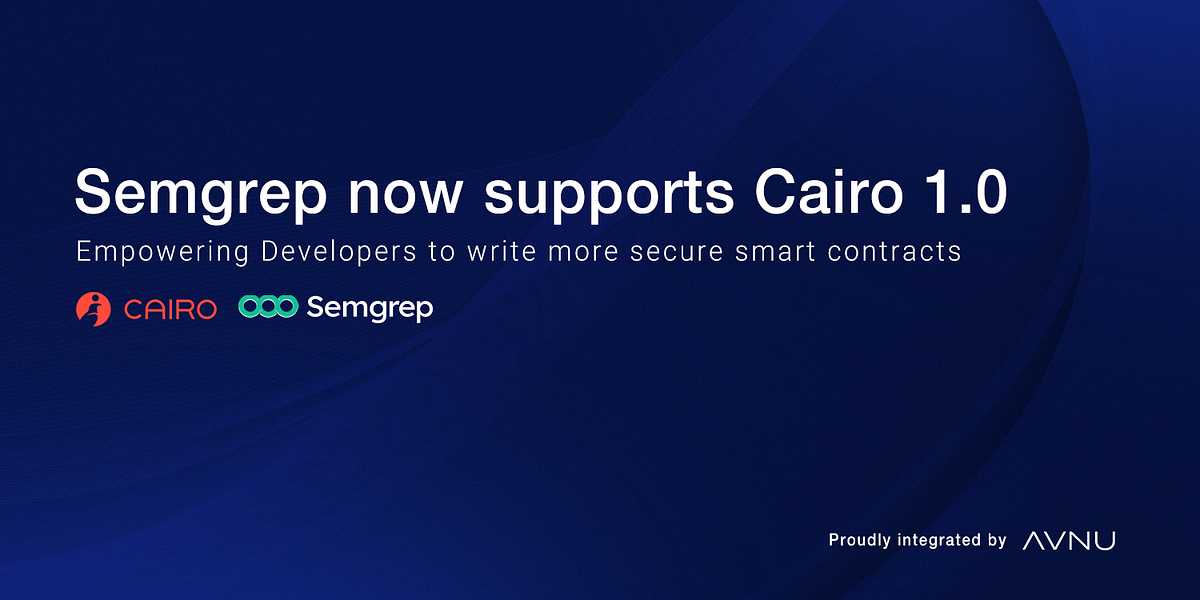 Semgrep support for Cairo 1.0 - By AVNU | Medium