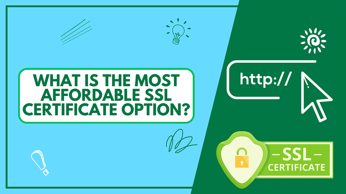 What is the most affordable SSL certificate option? Affordable SSL ...