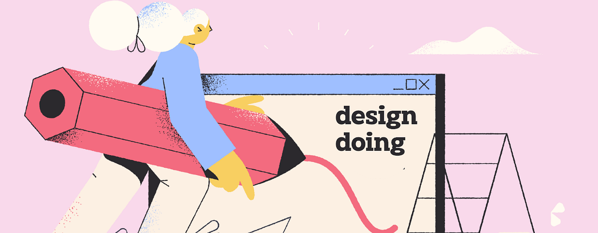 Design Thinking is WORTHLESS without Design Doing | UX Collective