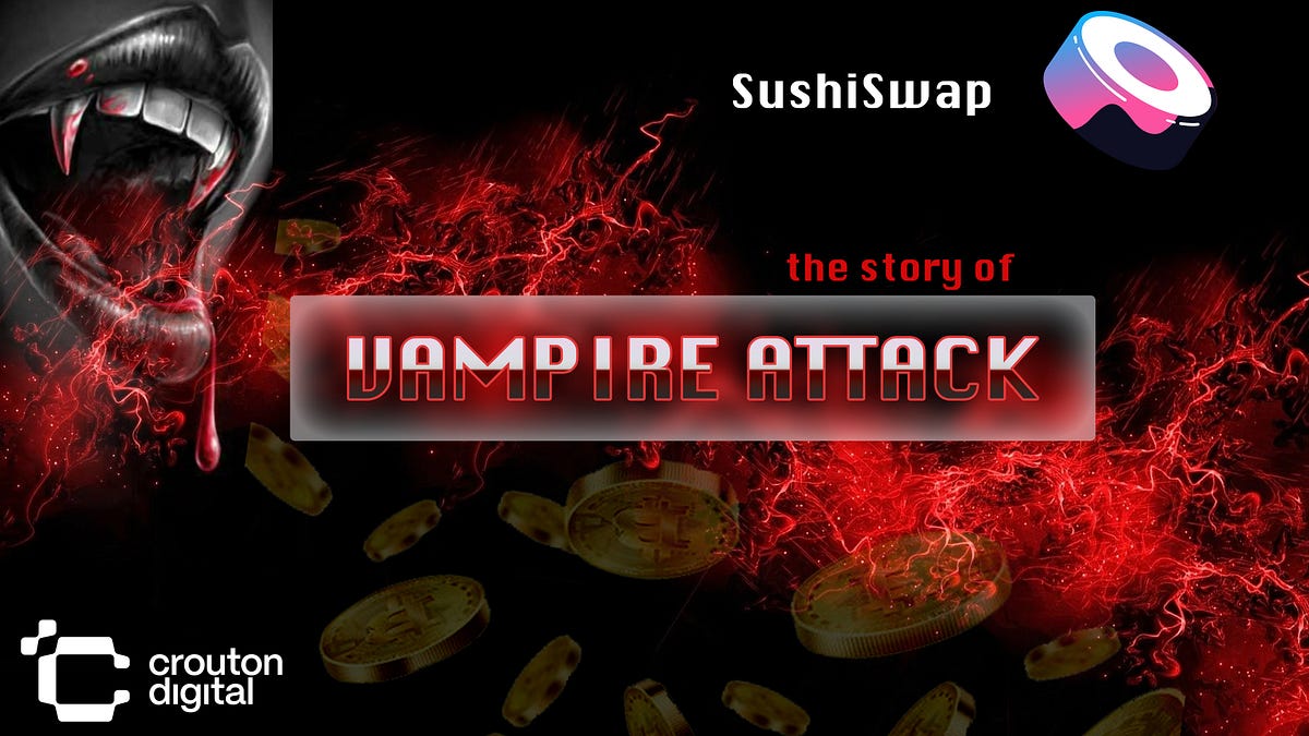 The story of SushiSwap and Vampire attack | by Crouton Digital | Medium