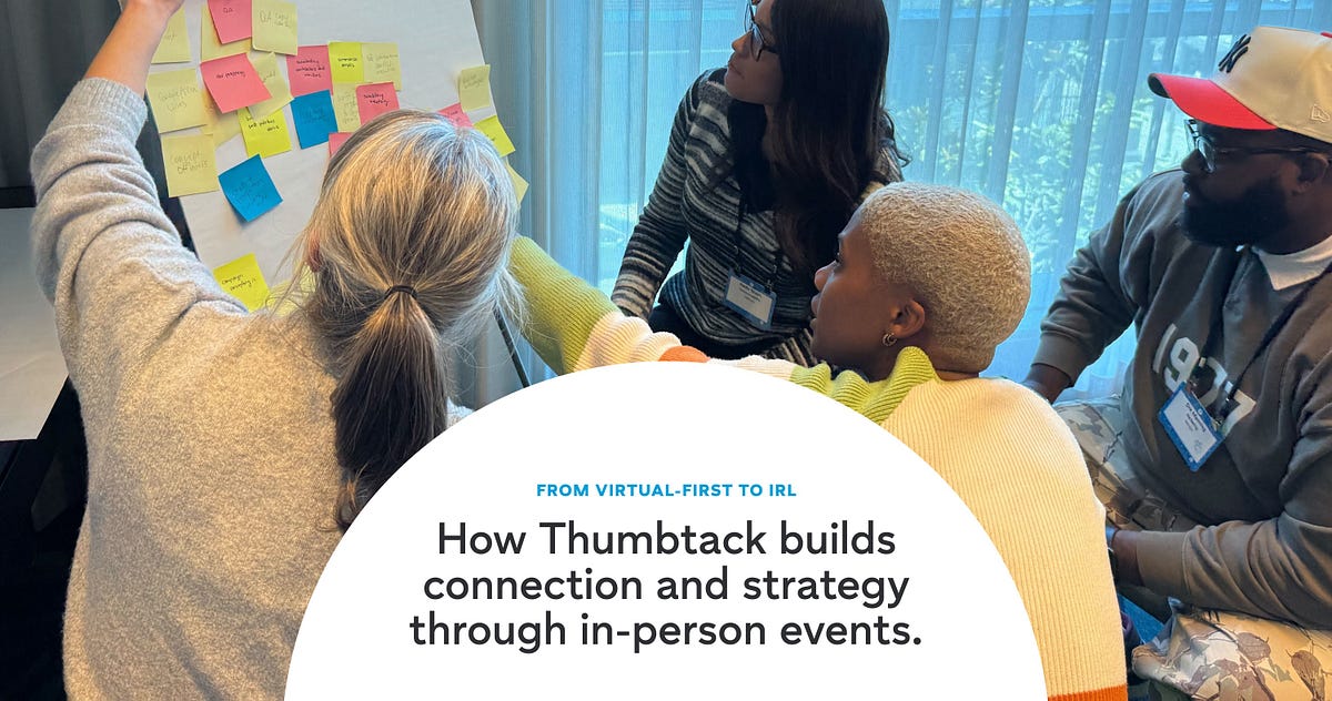 How Thumbtack builds connection and strategy through in-person events | by Thumbtack People Team ...