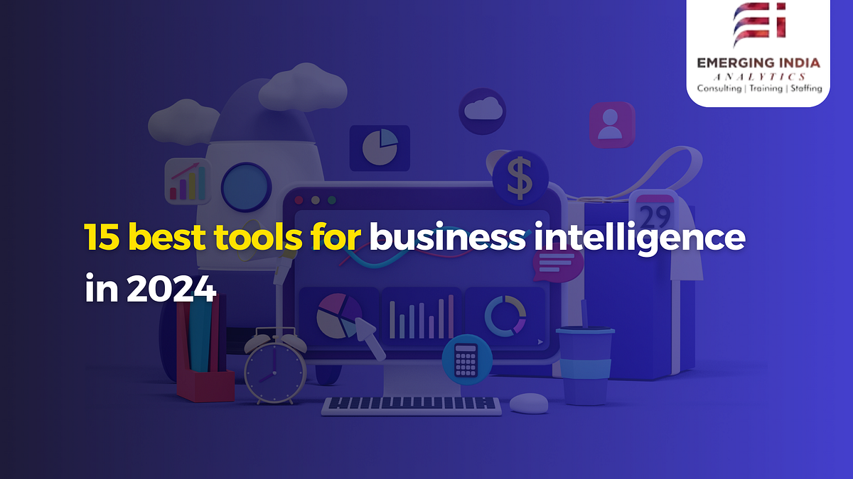 15 best tools for business intelligence in 2024 | by Emerging India ...