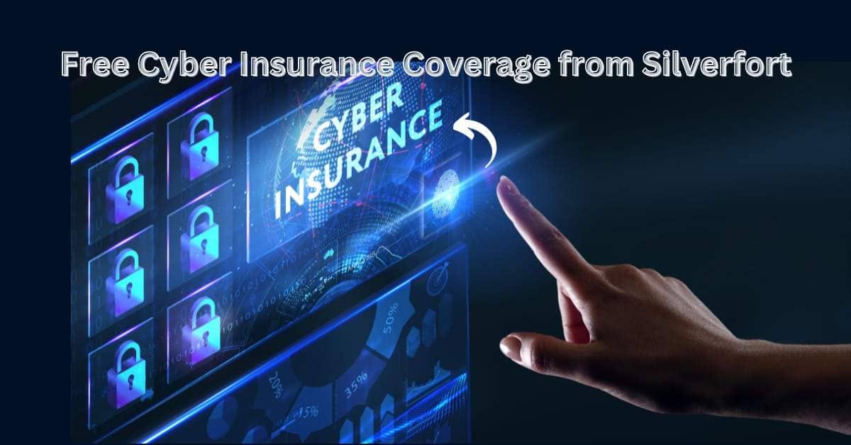 Free Cyber Insurance Coverage from Silverfort | by MyinsurancePost | Medium