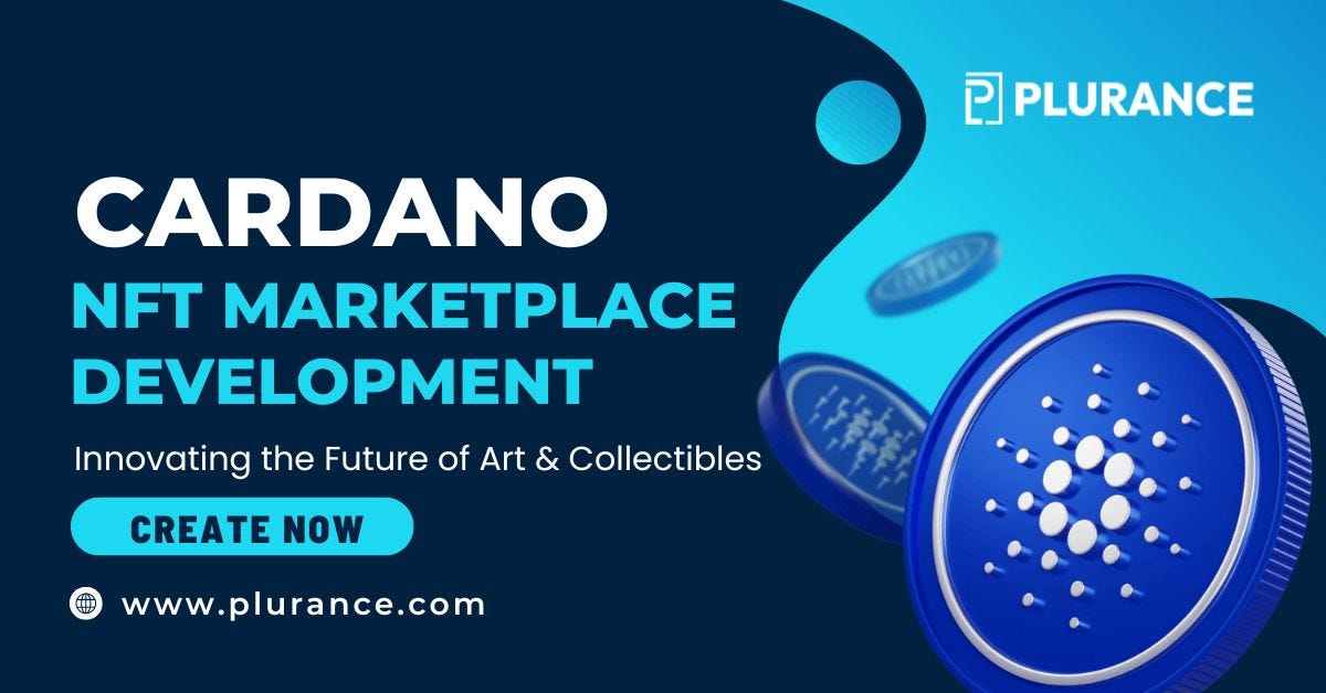 Cardano NFT Marketplace Development: Innovating the Future of Art and ...