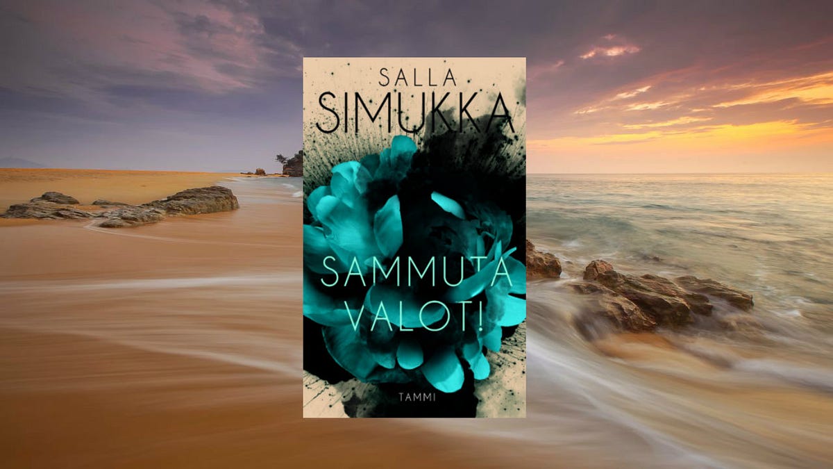 [Read] Sammuta valot Salla Simukka | by Ani Rhoma | Medium