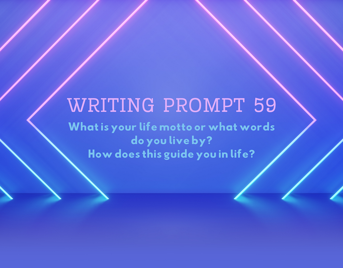 What is Your Life Motto or What Words Do You Live By? | by Nancy ...