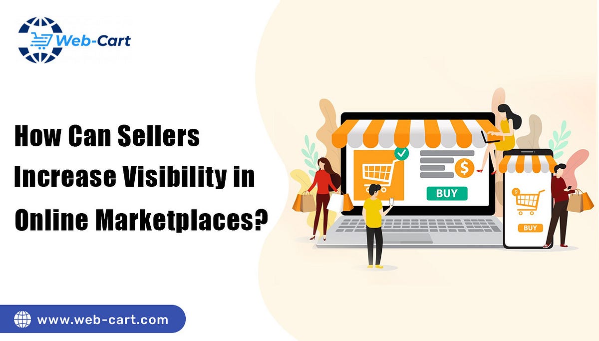 How Can Sellers Increase Visibility in Online Marketplaces? | by ...