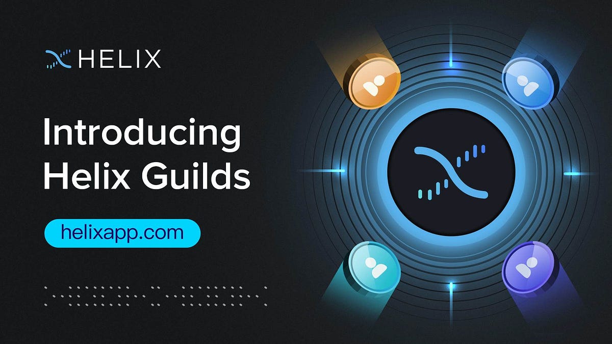 Introducing Helix Guilds: Redefining Trading through Collective ...