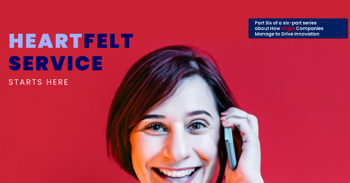Virgin’s Journey to Maintain Heartfelt Service in a Digital Era | by ...