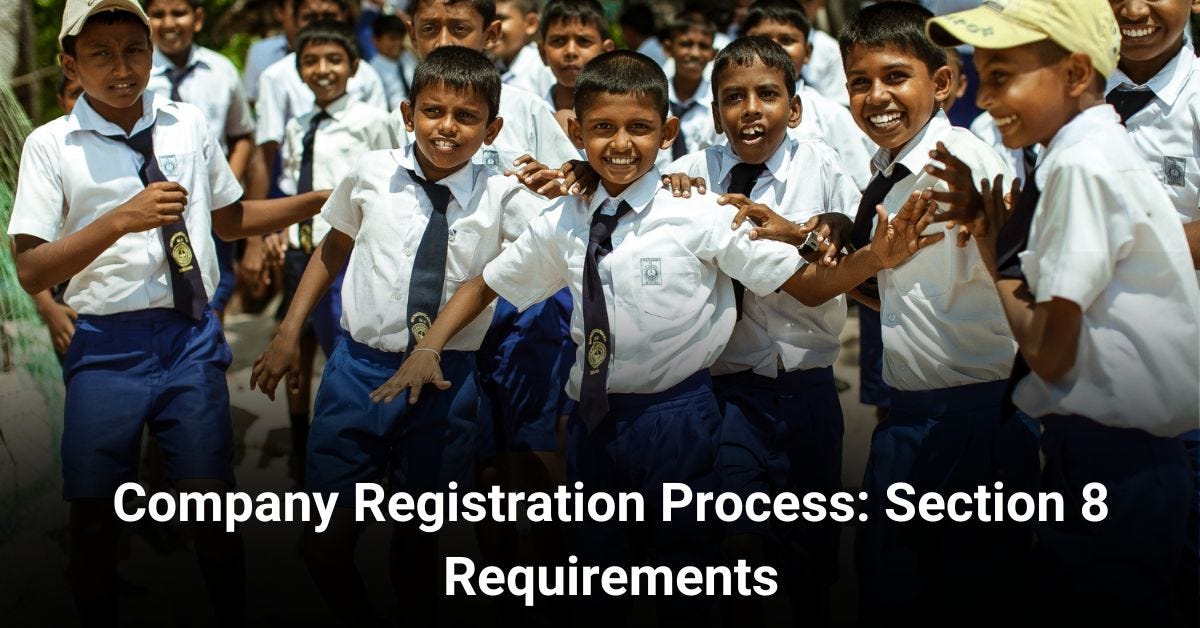 Company Registration Process: Section 8 Requirements | by Singhania Sanjana | May, 2024 | Medium