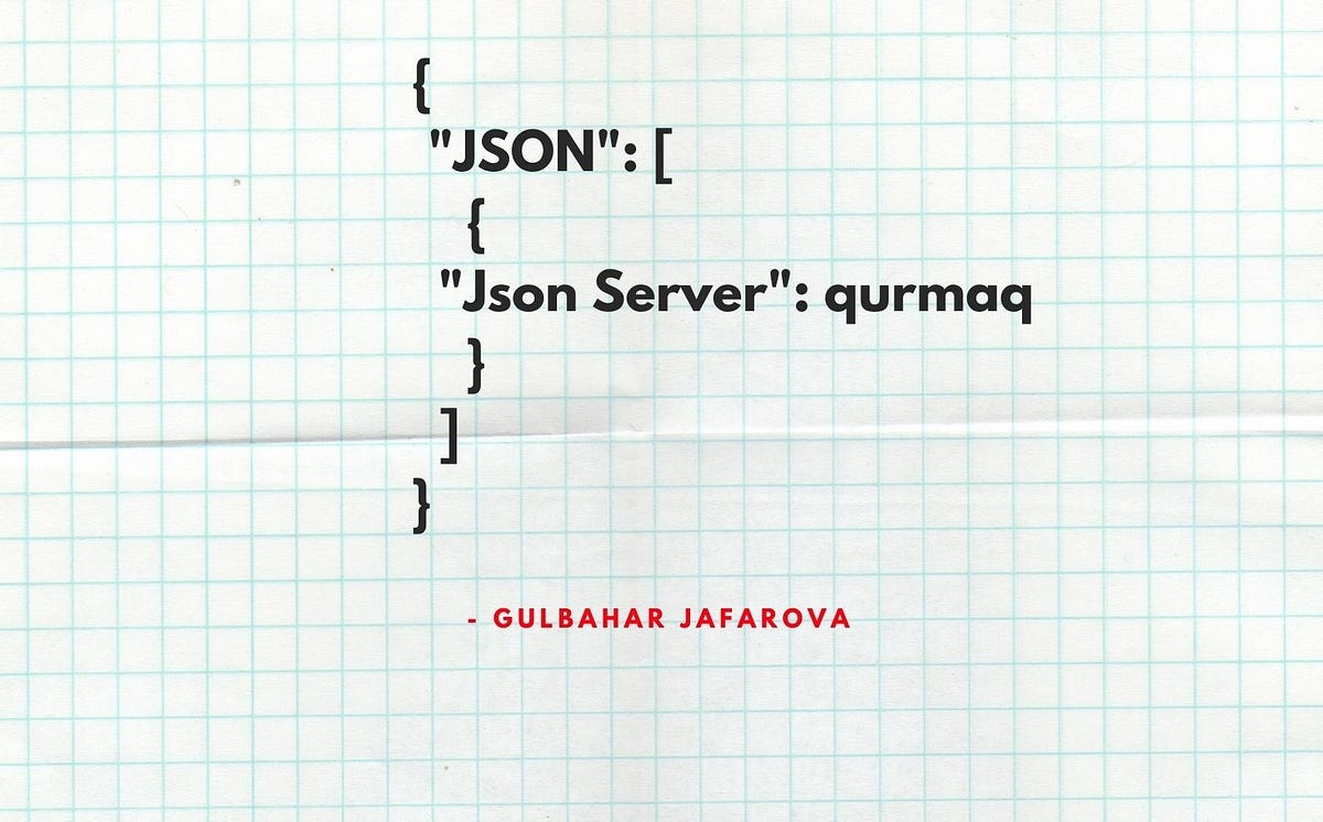 JSON Server ile Rest API yaratmaq (Fake REST API). | by Gulbahar ...