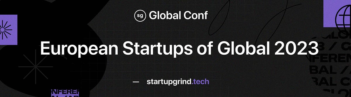 Top Europe Startup Exhibitors to watch for at Global 2023 | by The ...