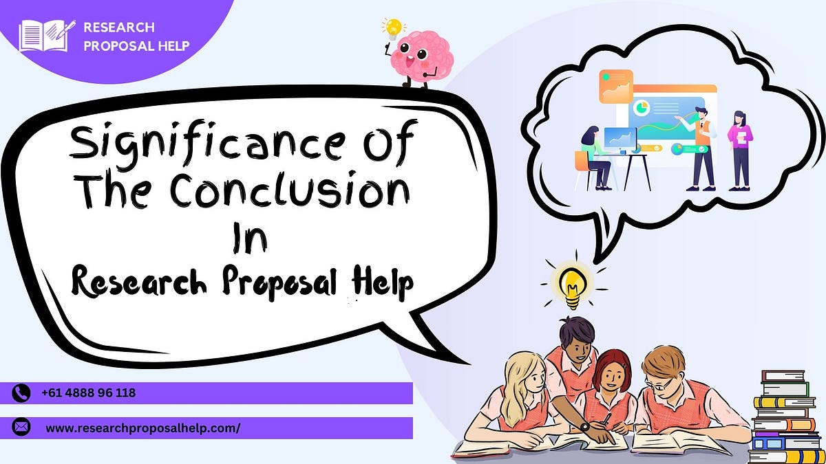 Purpose Of Conclusion In Research Proposal | by Olivialily | Feb, 2024 ...