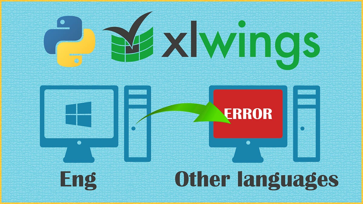 Troubleshooting Python Xlwings Error Arising From Windows Language