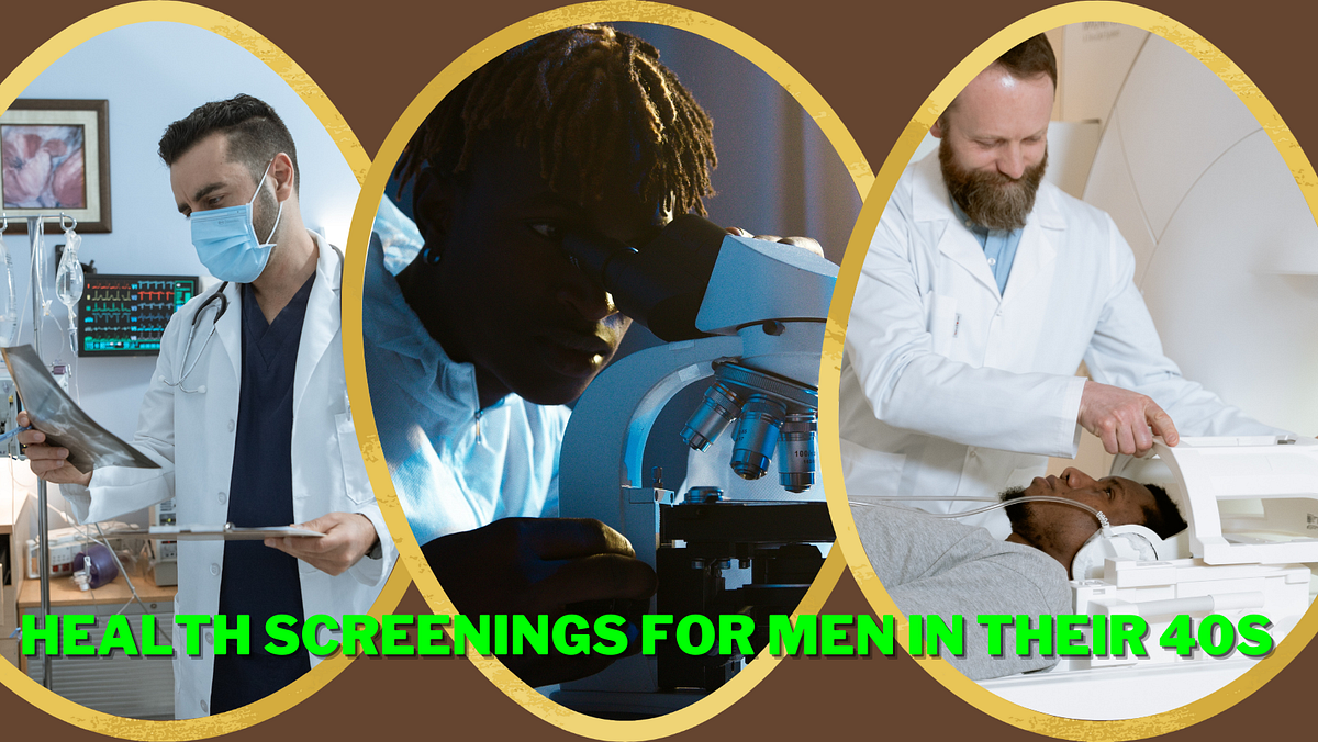 Most important Health Screenings for Men in Their 40s, Don't Ignore ...