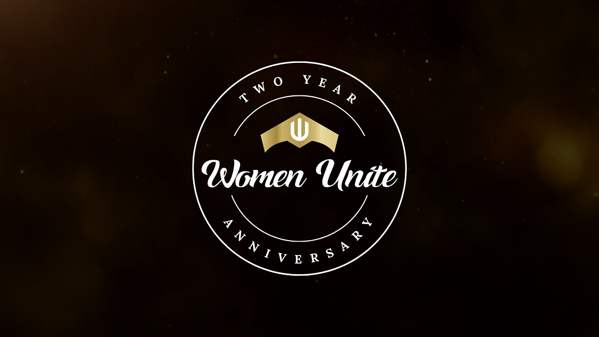 Women Unite — Two Years Going Strong | by Women Unite | Medium