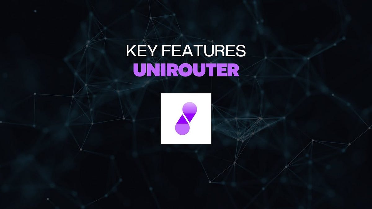 Unlocking a New Era in Blockchain with UniRouter: Key Features and Benefits | by Rammongame ...