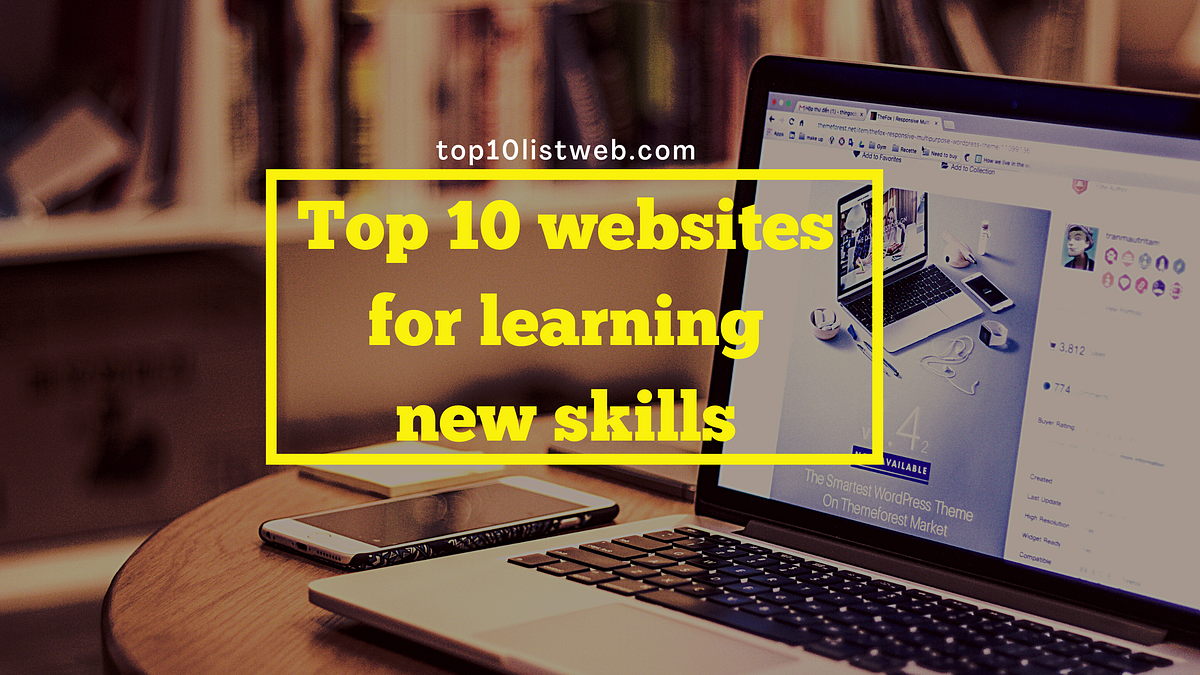 Top 10 websites for learning new skills | by Top10listweb | Medium