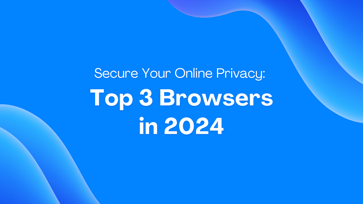 Top 3 Antidetect Browsers: A Comparative Review | by Zhala Salmanzade ...