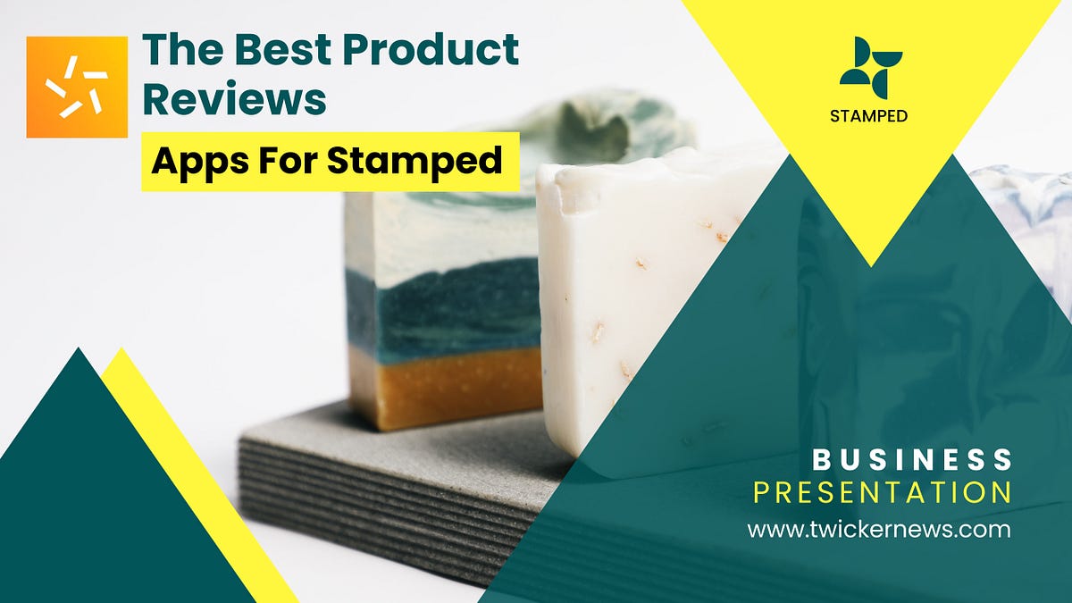 Best Product Reviews Apps For Stamped in 2023 - Twicker News - Medium
