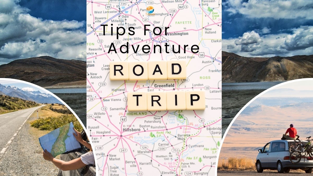 Top Tips for Adventure Road Trips: Unlock the Best Journey🚗 | by Tips ...