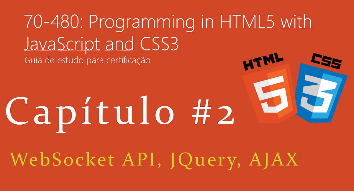 Exame 70–480: Programming in HTML5 with JS and CSS3 — #Capítulo 2.4 ...