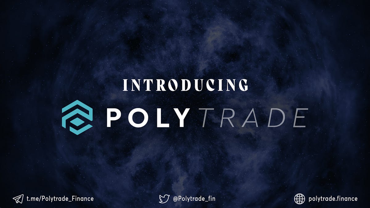 INTRODUCING POLYTRADE -Shaping the future of Trade Finance with DeFi ...