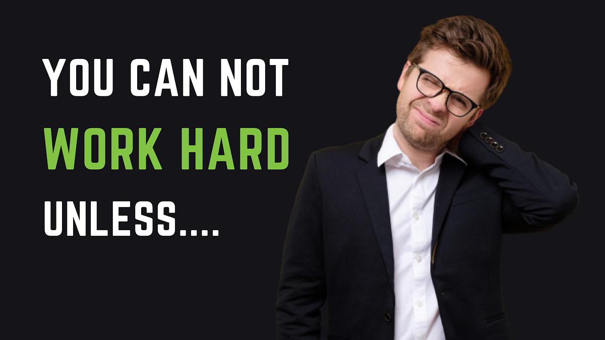 You Can Not Work Hard Unless You Maintain The Following Healthy Roles ...