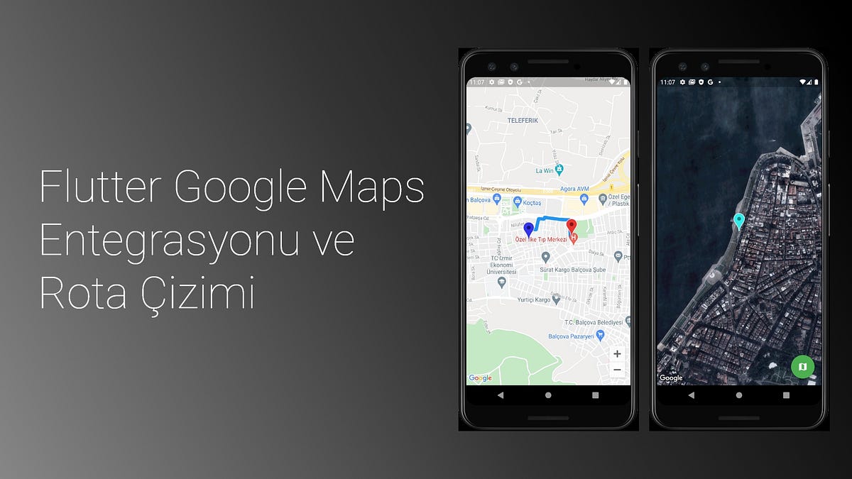 Flutter’da Google Maps Entegrasyonu Ve Rota Çizimi | by Elif Bilge ...