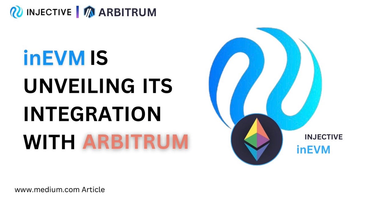 Arbitrum and Injective are Together Pioneering Novel Interoperable EVM Infrastructure | by ...