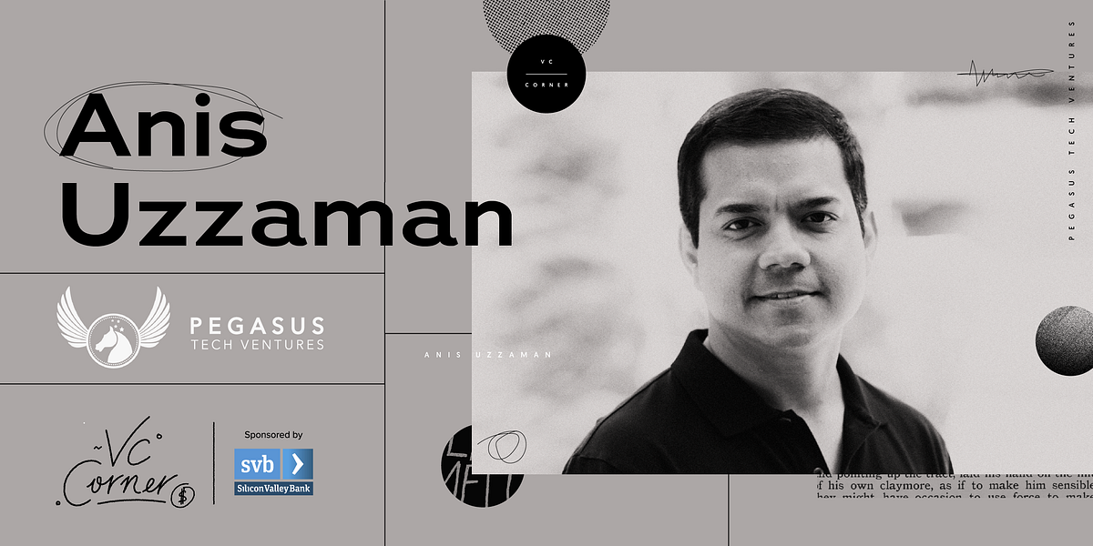 VC Q&A: Anis Uzzaman of Pegasus Tech Ventures | by The Startup Grind Team | Startup Grind | Medium