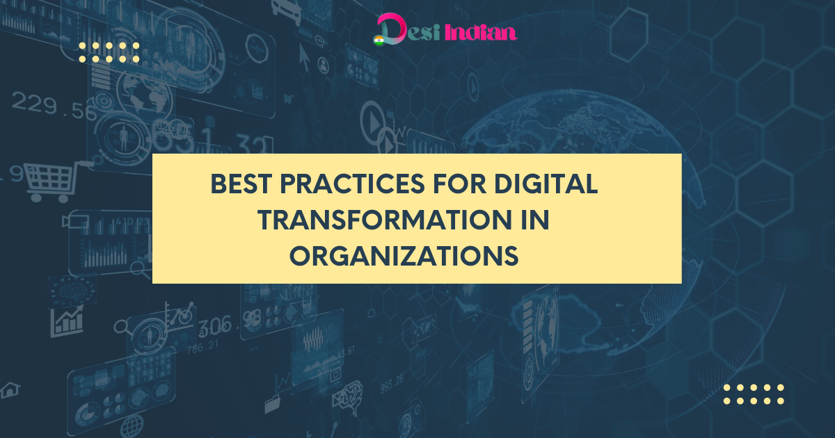 Best Practices for Digital Transformation in Organizations | by Desi ...