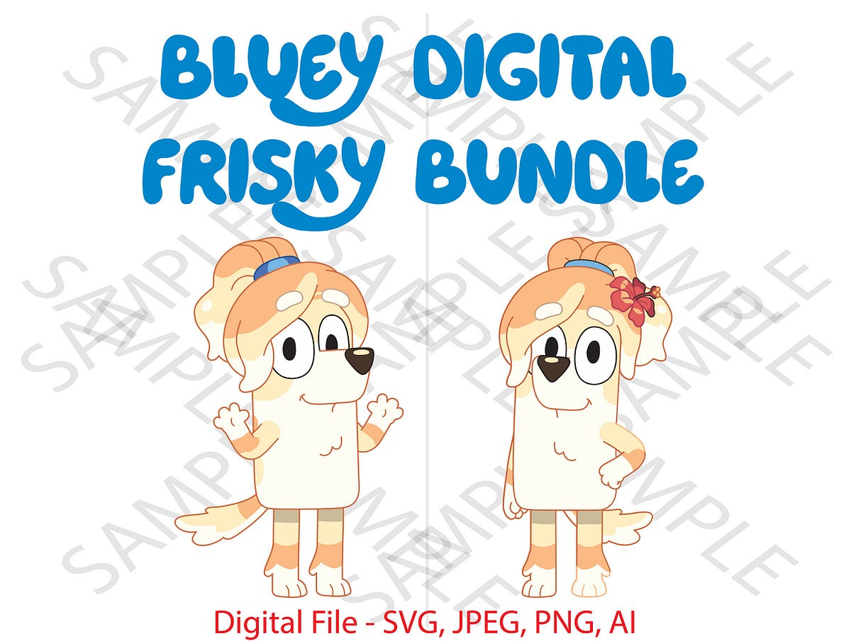 Frisky Bundle, Frisky Bluey, Bluey, Bluey SVG, Frisky Bluey Show ...