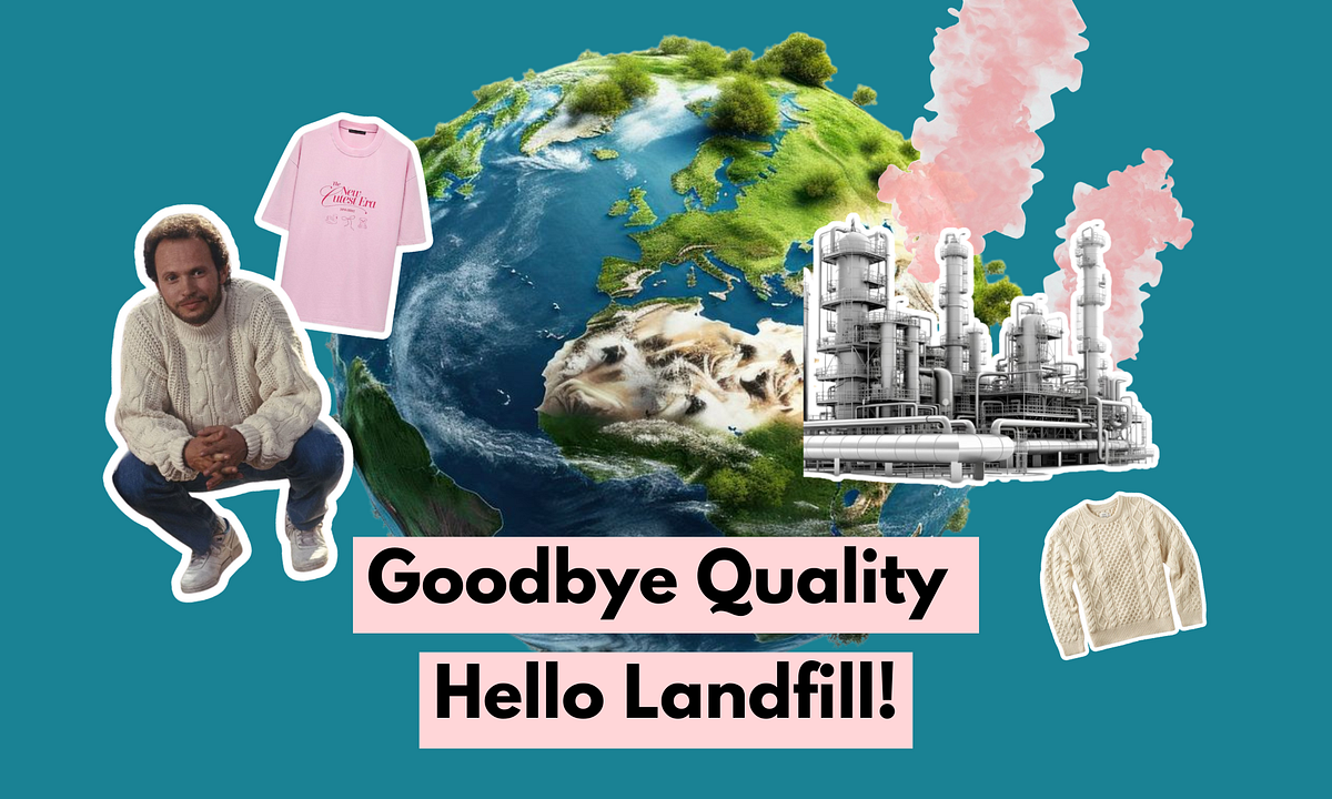 Goodbye Quality, Hello Landfill | by jhie | Medium