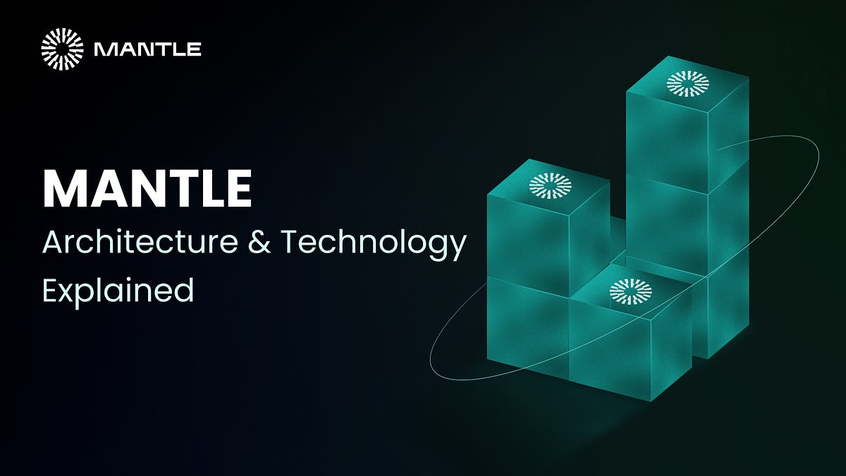 Mantle: Unlocking the Potential of Modular Blockchain Scaling | by ...