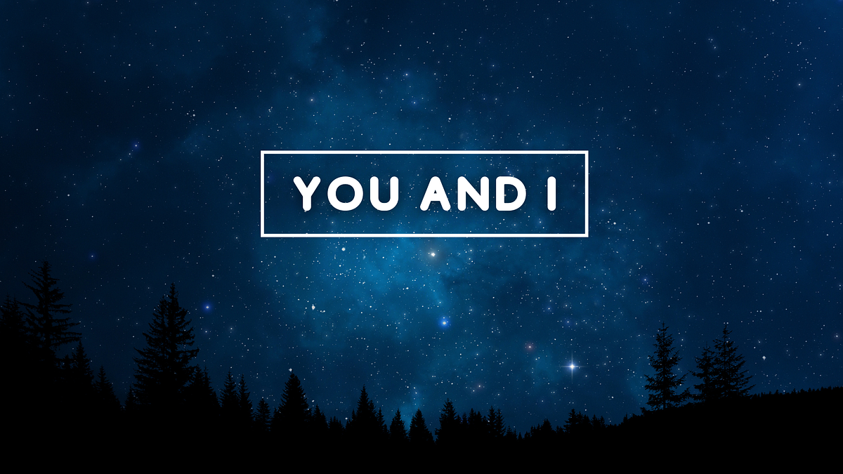 You and I - Vidhi Vashisht - Medium