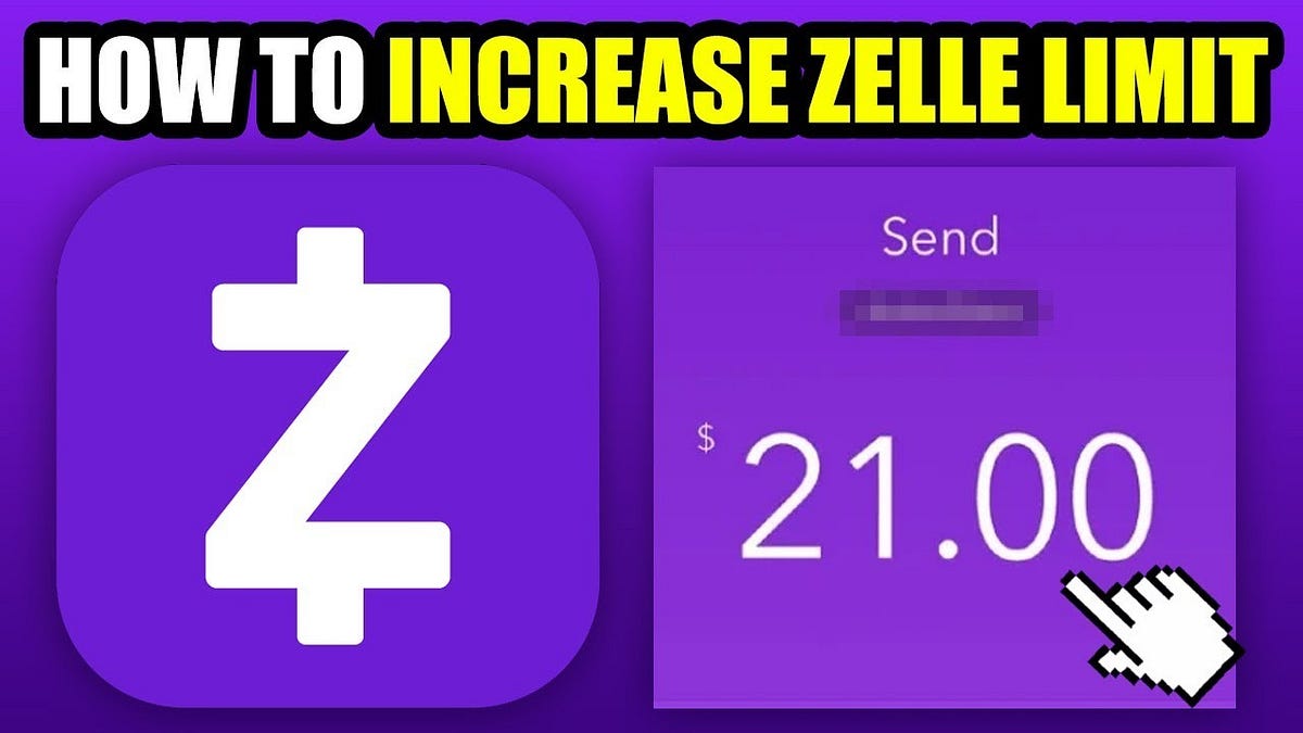 How to Increase Zelle Daily Transfer Limit? | by Naresh Kumar Mamgain | Medium