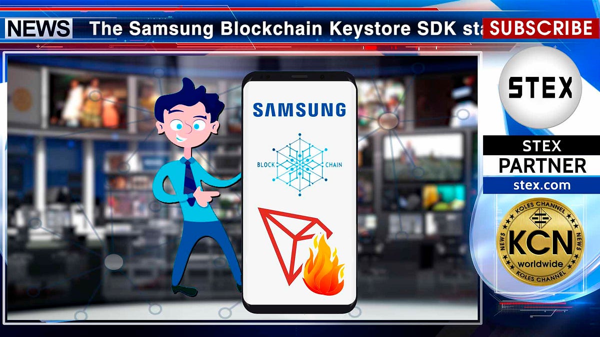 Kcn Samsung Blockchain Keystore Sdk Starts Supporting Tron By Kcn Media Medium