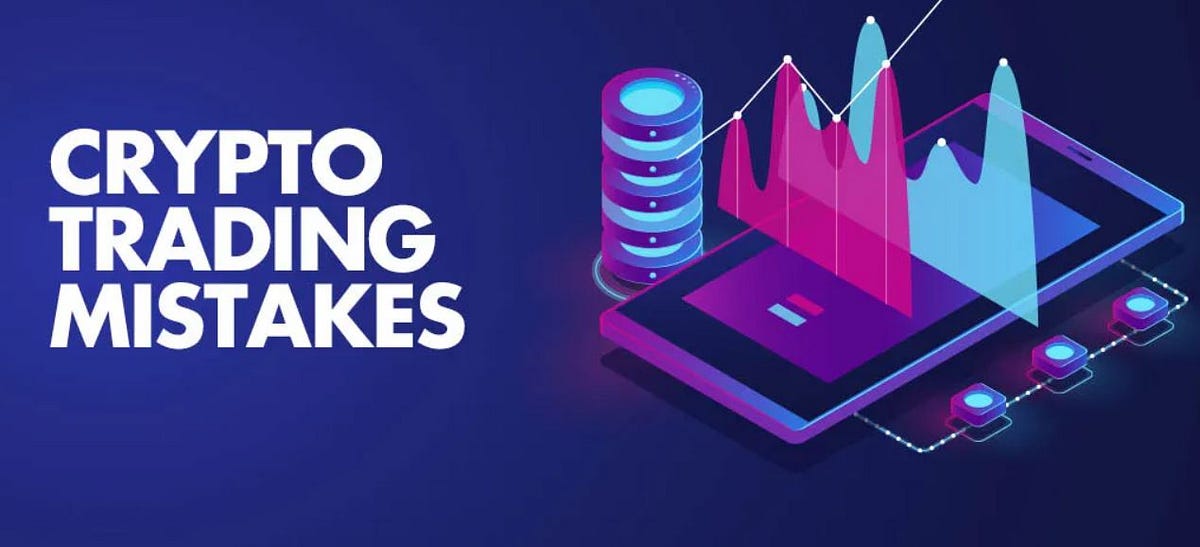 Crypto Trading Mistakes to Avoid: Lessons From Experienced Traders. | by Daigchristine | Medium